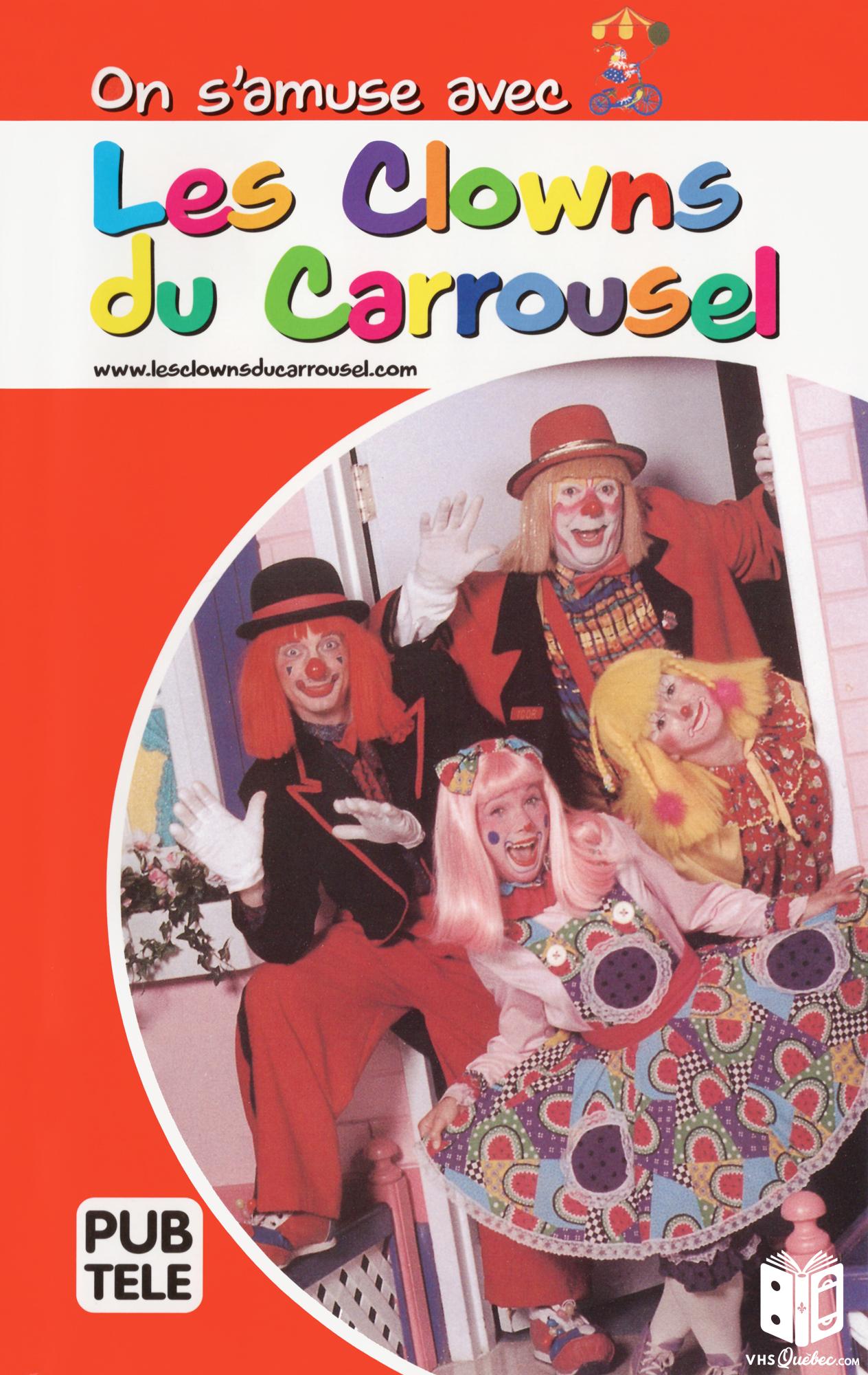 VHS Québec | On s’amuse avec Les Clowns du Carrousel (2001)